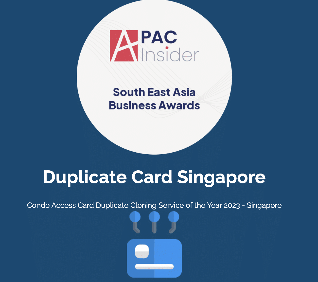 APAC Insider Award for Condo Access Card Duplicate Cloning APAC Insider Award for Condo Access Card Duplicate Cloning